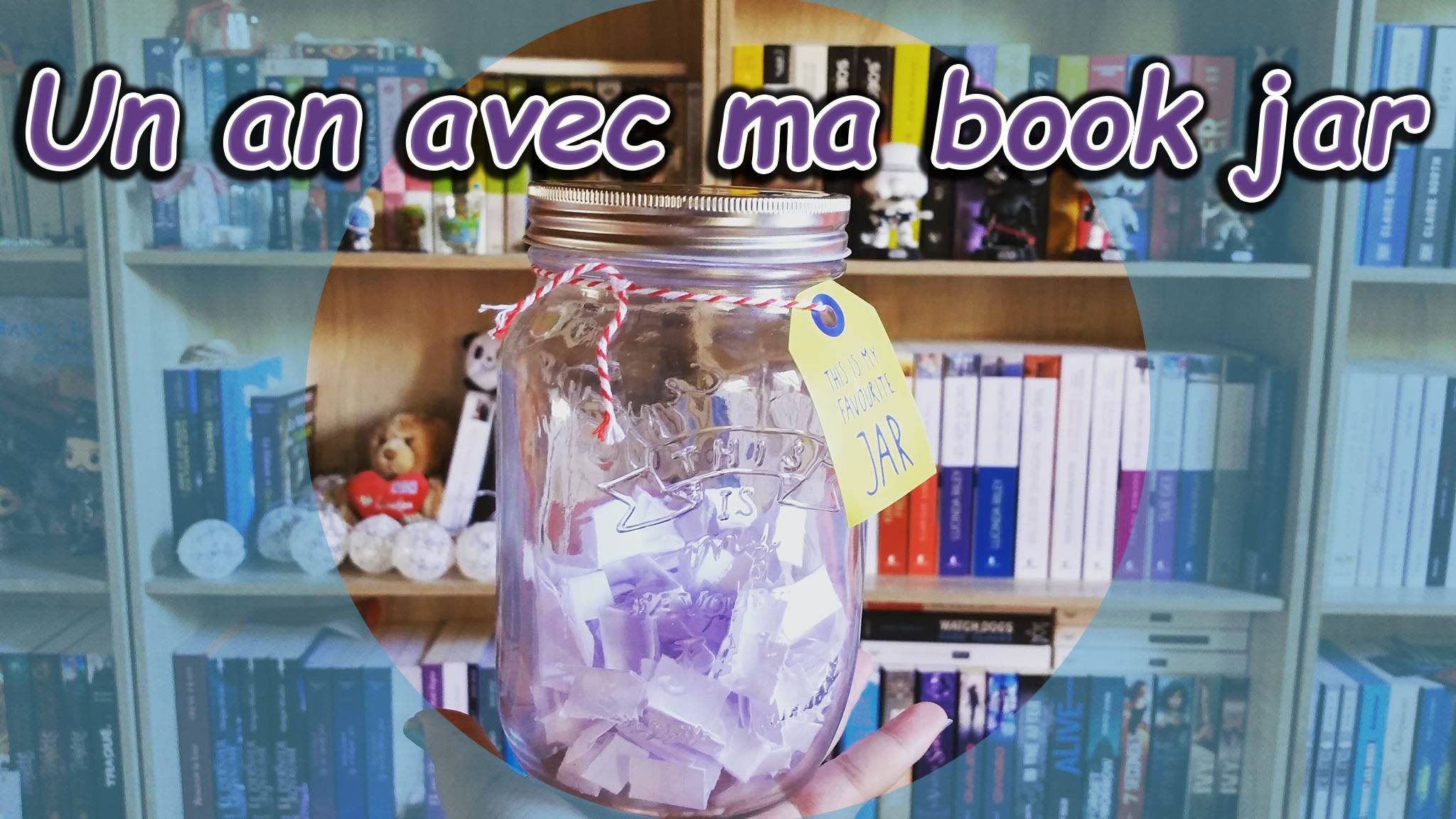 Challenge: Un an avec ma book jar – Les instants volés à la vie